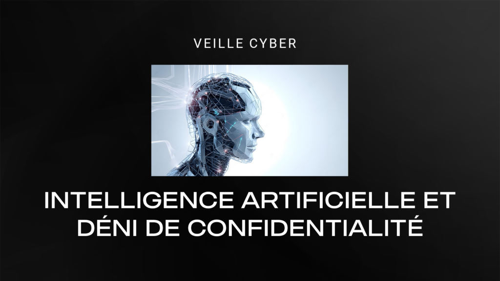 Intelligence artificielle et déni de confidentialité - Erium